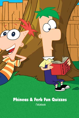 Phineas & Ferb Fun Quizzes Notebook: Notebook|Journal| Diary/ Lined ...