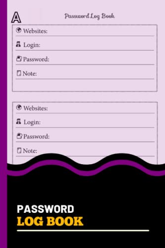 Password Log Book: Alphabetical Password Organizer With 116 Preformatted Pages To Log Internet ...