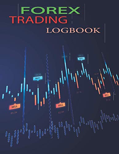 FOREX TRADING LOGBOOK: TRADING LOG Stocks, Options, Futures, Forex ...