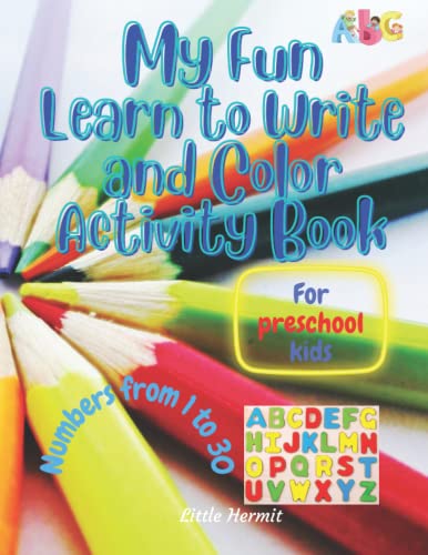 My Fun Learn to Write and Color Activity Book: For Preschool Kids by ...