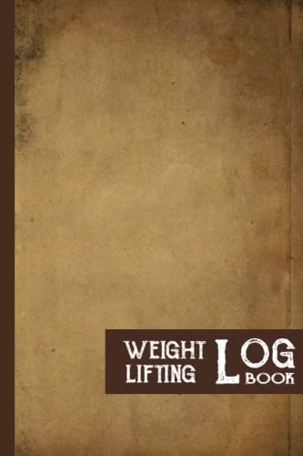 Weight Lifting Log Book: Workout Notebook for Men and Women | Fitness ...
