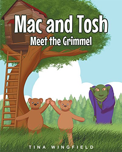 Mac and Tosh Meet the Grimmel by Tina Wingfield | Goodreads