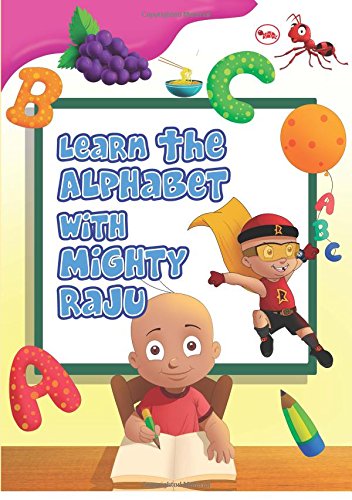 Learn the Alphabets with Mighty Raju by Mighty Raju | Goodreads
