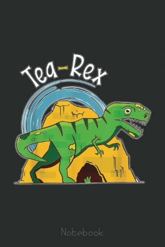 dinosaurs Tea-Rex Notebook Vintage: Cute Trendy Dinosaur Wide Ruled ...