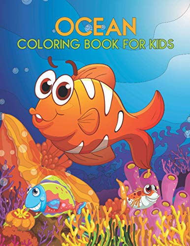 Ocean Coloring Book for Kids: A Fun & Relaxing Ocean Coloring Book for ...