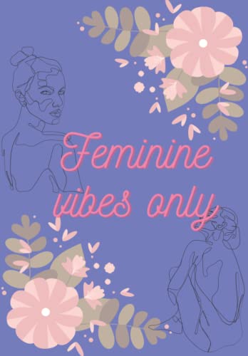 Feminine vibes only: “I nurture my feminine energy and honor my yin ...
