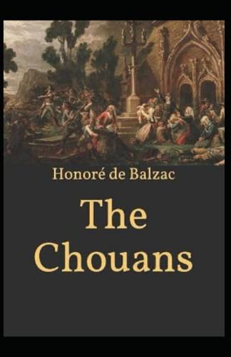 The Chouans Complete Illustrated and Unabridged Edition by Honoré de ...