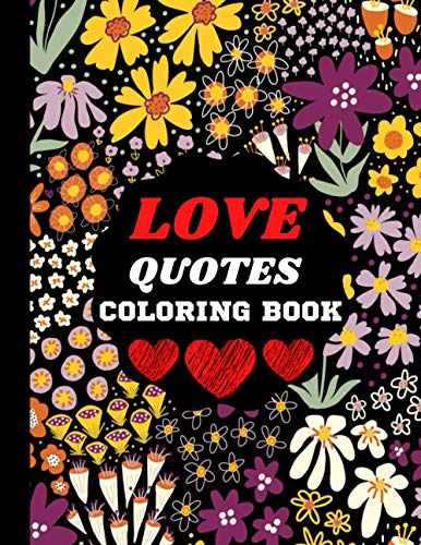 love quotes coloring book: love quotes inspirational coloring book for ...