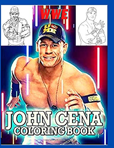 WWE John Cena Coloring Book: John Cena Favorite WWE Superstar and Actor ...