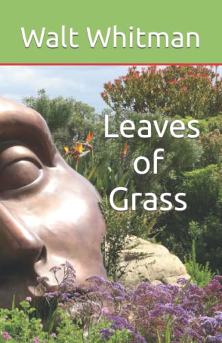 Leaves of Grass: A collection of 19th century American poetry by Walt ...