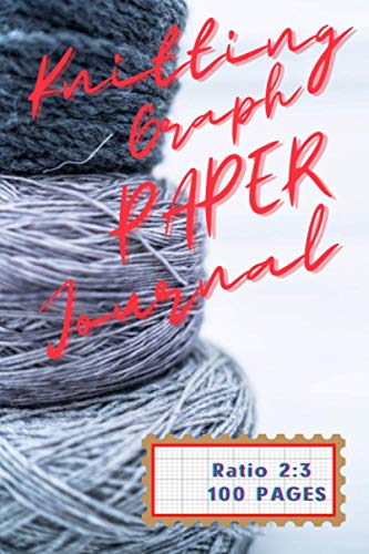 Knitting Graph Paper Journal: Knitters Graph Paper Notebook 2 : 3 Ratio ...