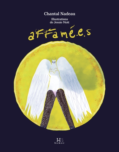 Affamé.e s by Chantal Nadeau | Goodreads