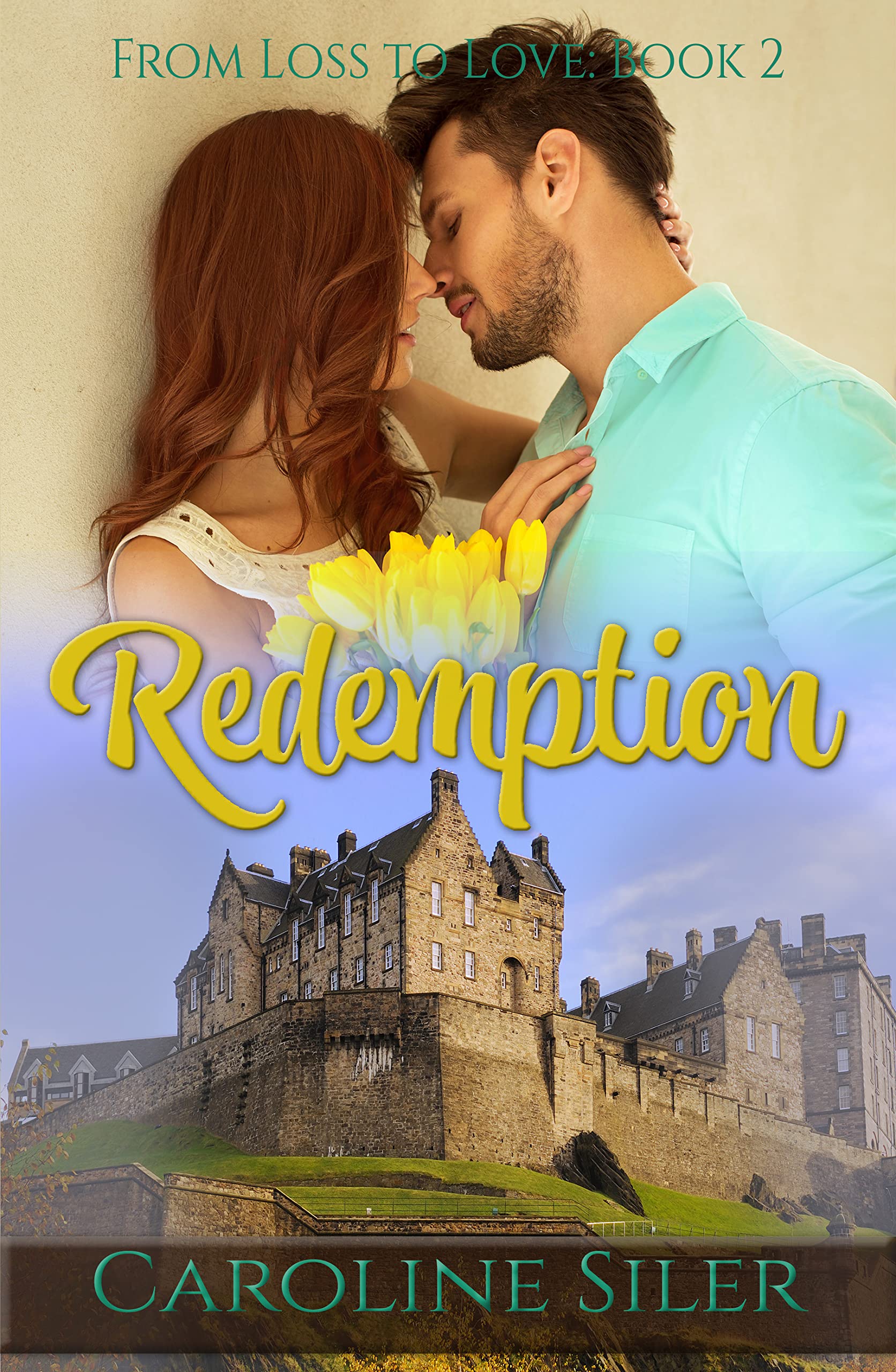Redemption : From Loss to Love Book Two by Caroline Siler | Goodreads
