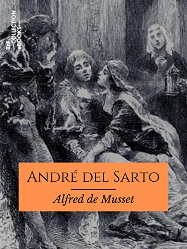 André del Sarto (French Edition) by Alfred de Musset | Goodreads