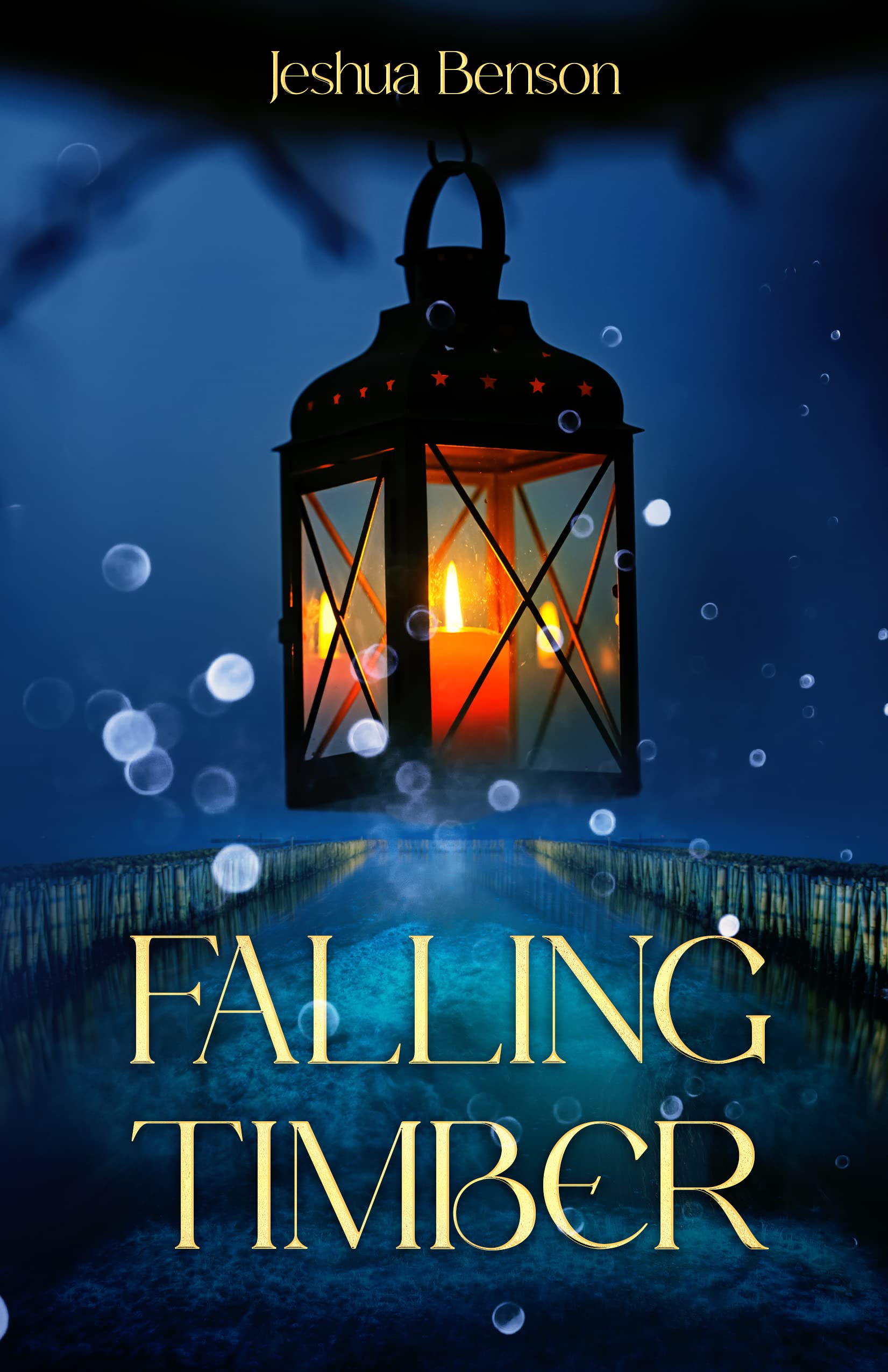 Falling Timber by Jeshua Benson | Goodreads