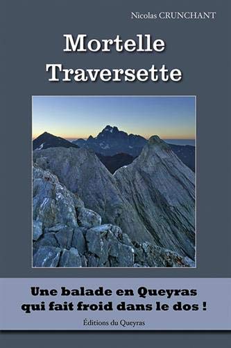 Mortelle Traversette by Nicolas Crunchant | Goodreads