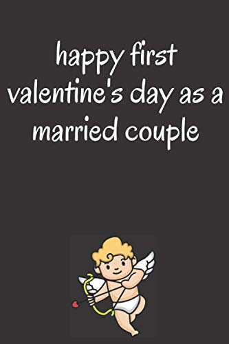 Happy first valentine's day as a married couple: cute valentine's day ...