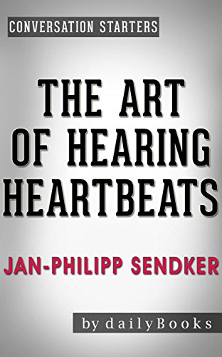 The Art of Hearing Heartbeats: A Novel by Jan-Philipp Sendker ...