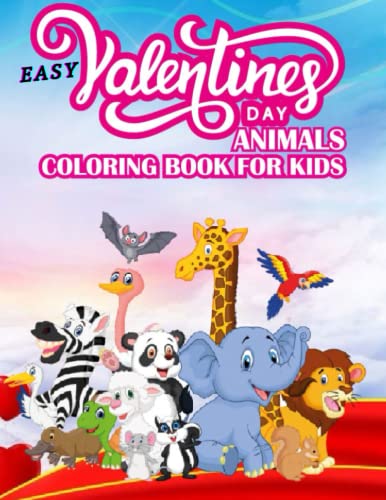 Easy Valentines Day Animals Coloring Book For Kids: The Valentine's Day ...
