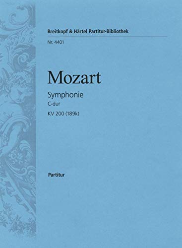 Mozart: Symphony [No. 28] in C Major, K. 200 by Wolfgang Amadeus Moz ...