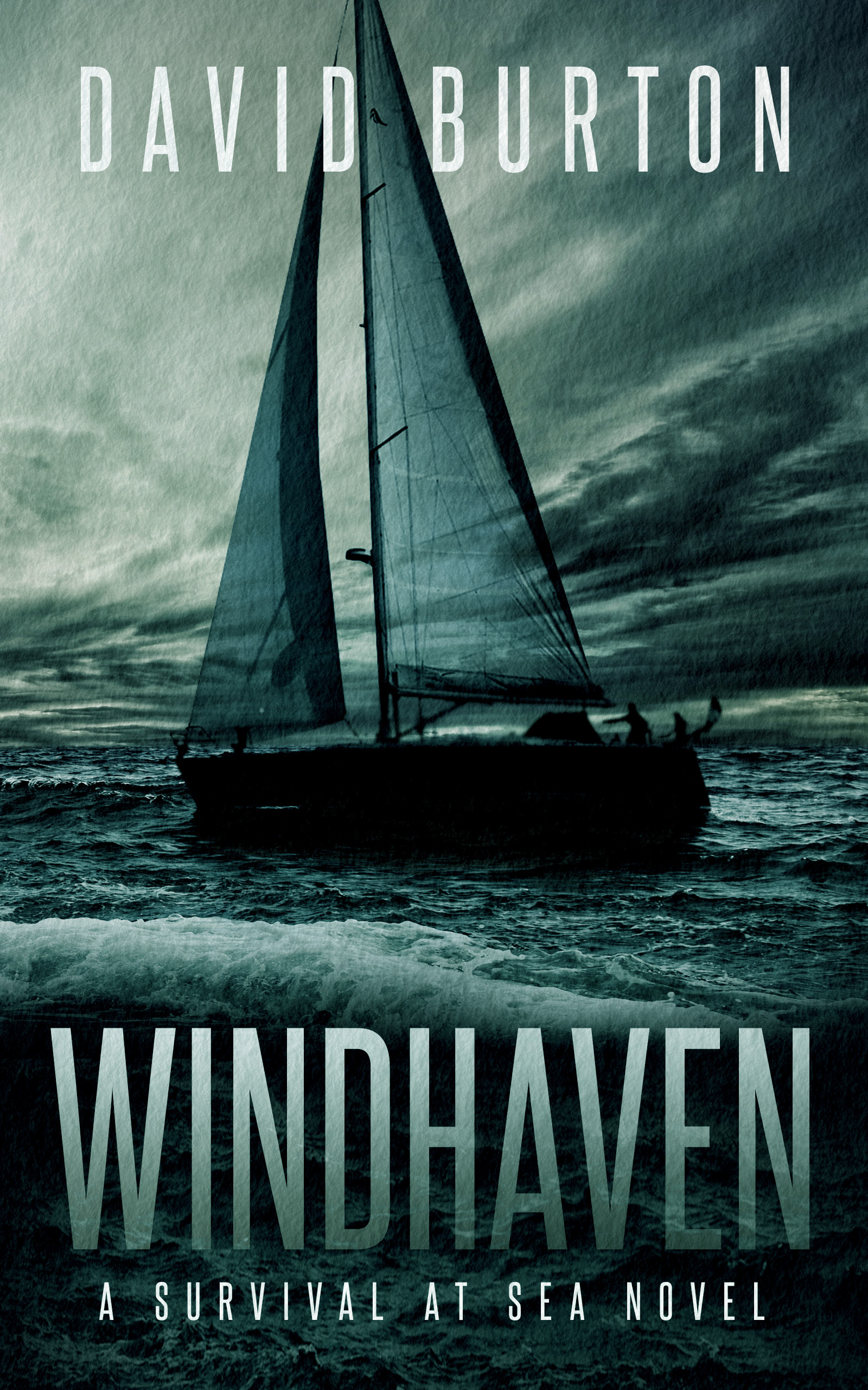 Windhaven: A survival at Sea Adventure by David Burton | Goodreads