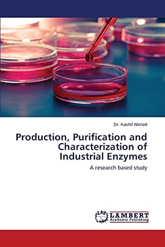 Production, Purification and Characterization of Industrial Enzymes: A ...