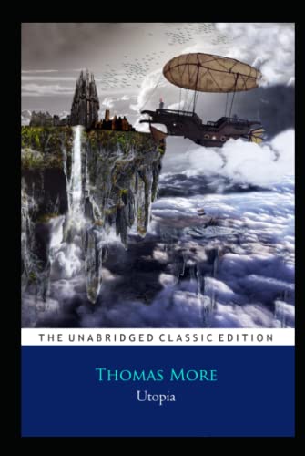 Utopia By Thomas More Annotated Classic Edition by Thomas More | Goodreads