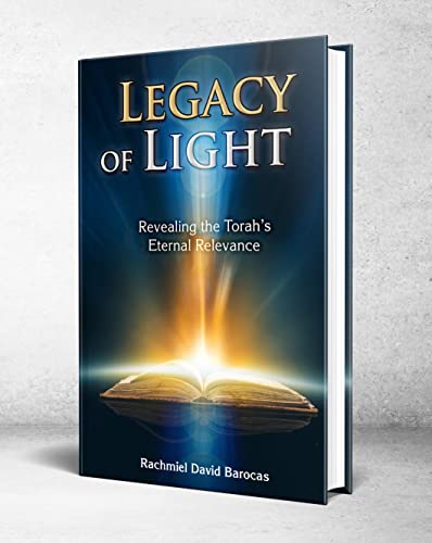 Legacy of Light: Revealing the Torah's Eternal Relevance by Rachmiel ...