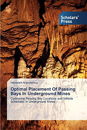 Optimal Placement Of Passing Bays In Underground Mines: Optimising ...