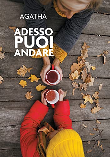 Adesso puoi andare (Italian Edition) by Agatha | Goodreads