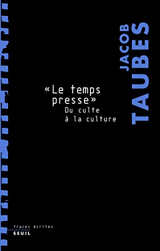"""Le Temps presse""": Du culte à la culture by Jacob Taubes | Goodreads