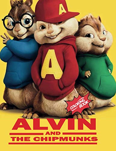 ALVIN AND THE CHIPMUNKS: Super Coloring Book for Kids and Fans . Great ...