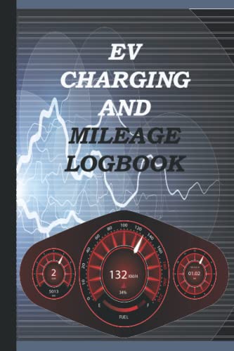 EV Charging and Mileage Logbook: Track your Vehicles Kilowatt Usage and ...