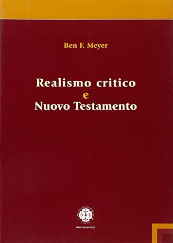 Realismo critico e Nuovo Testamento by Ben F. Meyer | Goodreads