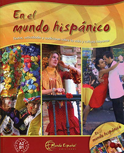 En el mundo hispanico - Vida y cultura (New editon): Libro + CD (Textos ...