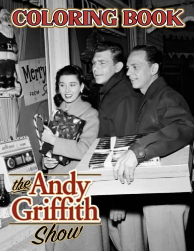 The Andy Griffith Show Coloring Book: A Fabulous Coloring Book For Fans ...