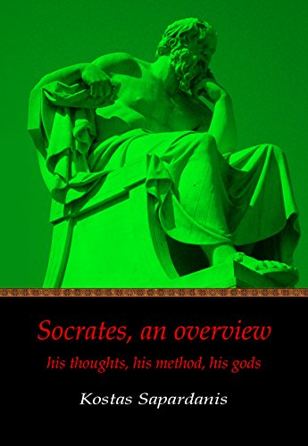 Socrates, an overview: his thoughts, his method, his gods by Kostas ...