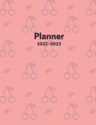 Planner 2022-2023: Weekly Red Cherries Planner, One Page Per Week. by ...
