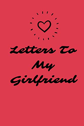 Letters To My Girlfriend: Boyfriend Gift | Future Bride Gift | Love ...
