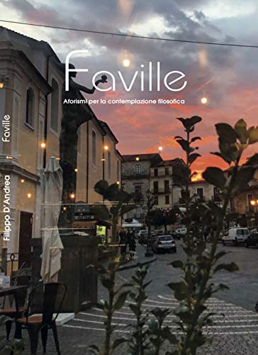 Faville. Aforismi per la contemplazione filosofica by unknown author ...