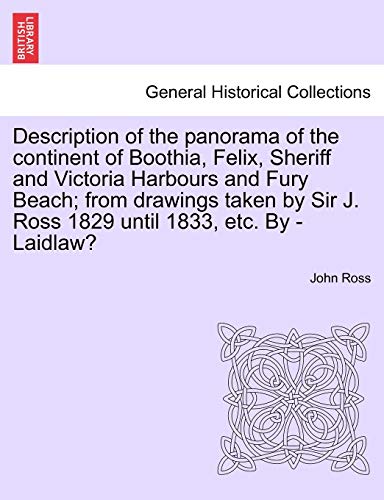 Description of the Panorama of the Continent of Boothia, Felix, Sheriff ...
