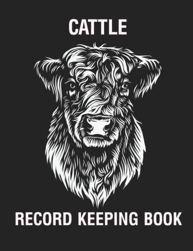 Cattle Record Keeping Log Book: Log Book To Record And Track Your ...