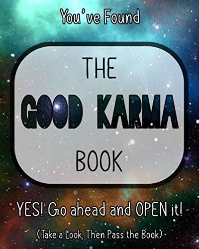 The Good Karma Book: Spreading Good Deeds and Positivity Around the ...