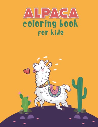 Alpaca Coloring Book For Kids: A Unique Coloring Book of 30 images of ...