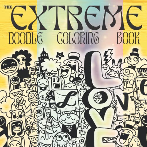 The Extreme Doodle Coloring Book: A Fantastic Way for Children and ...