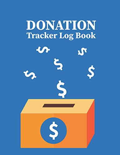 Donation Tracker Log Book: Simple Charity Organizations Financial ...