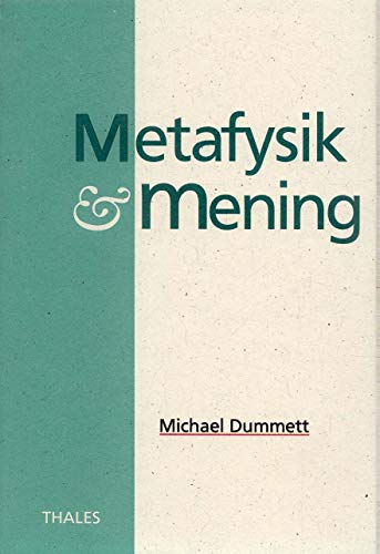 Metafysik & mening by Michael Dummett | Goodreads