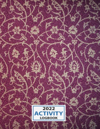 2022: Activity Log Book: Calendar with Daily/Weekly/Monthly Planner for ...