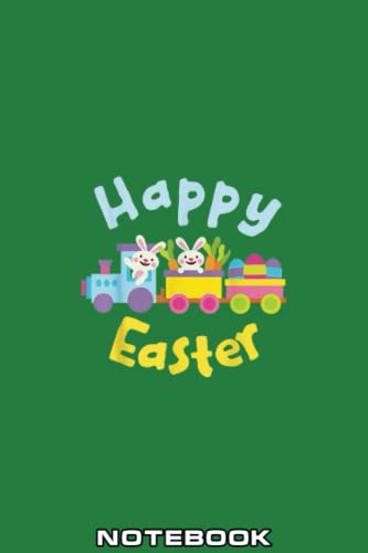 Happy Easter Bunny Train for Boys Girls Kids and ns Notebook: Easter ...