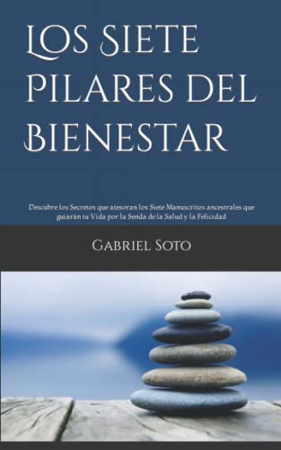 Los Siete Pilares del Bienestar: Descubre los Secretos que atesoran los ...